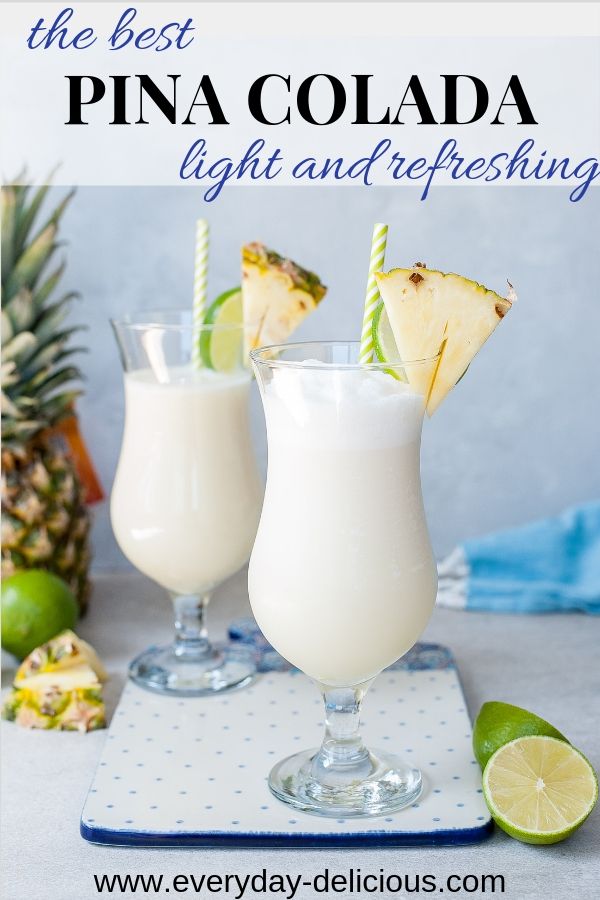 The best Pina Colada Recipe - Everyday Delicious