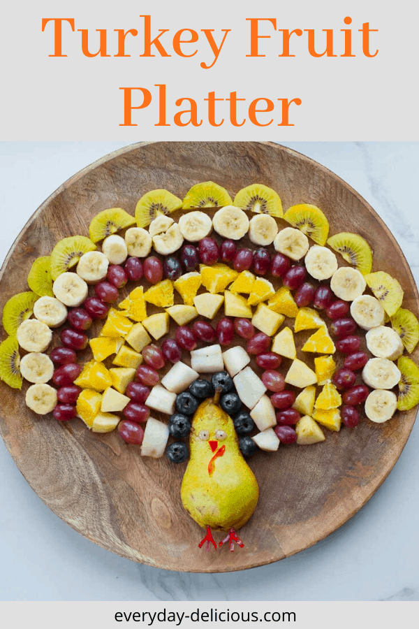 Turkey fruit platter - Thanksgiving appetizer for kids - Everyday Delicious