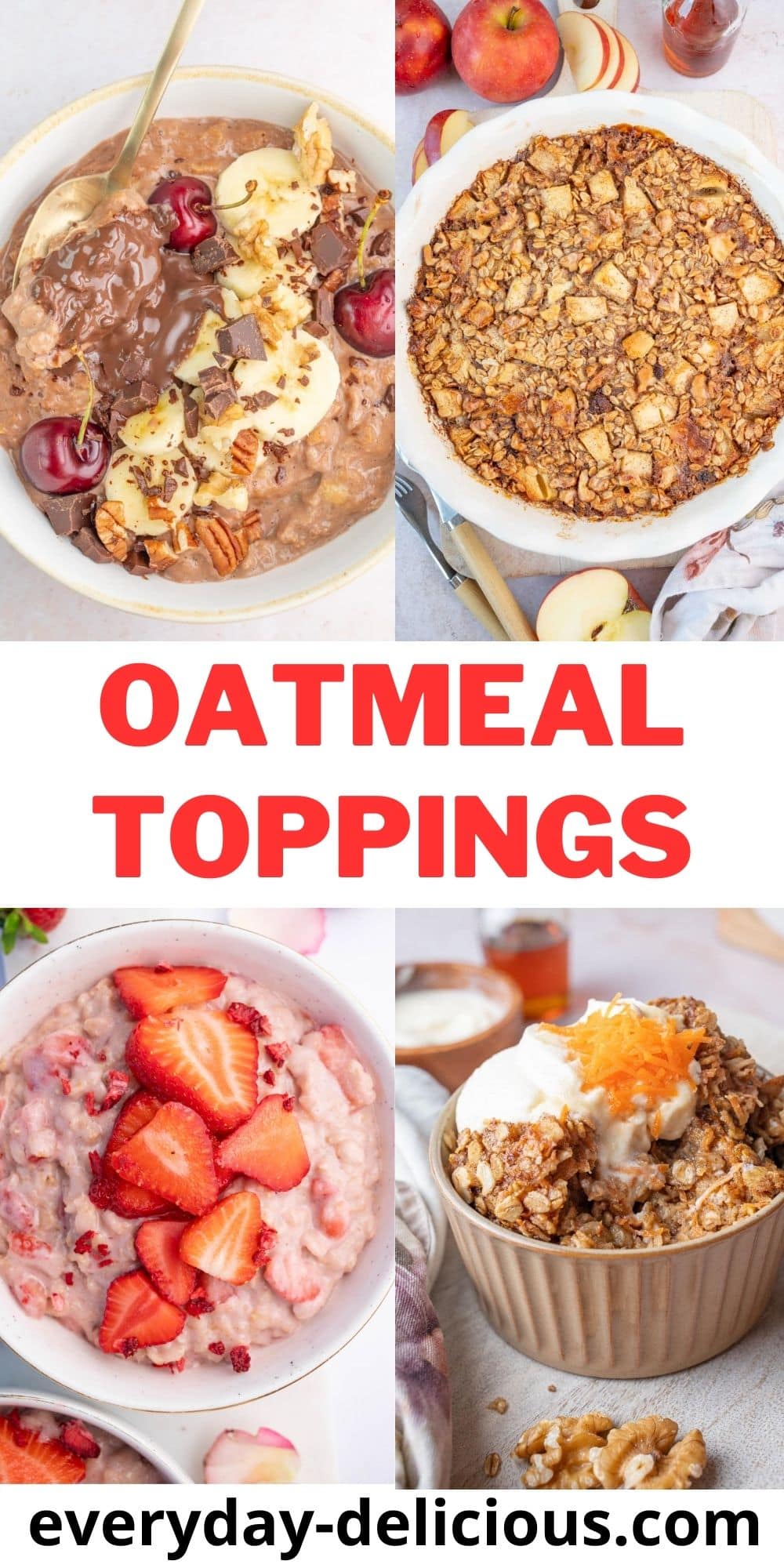 Oatmeal Toppings (50+ ideas) - Everyday Delicious